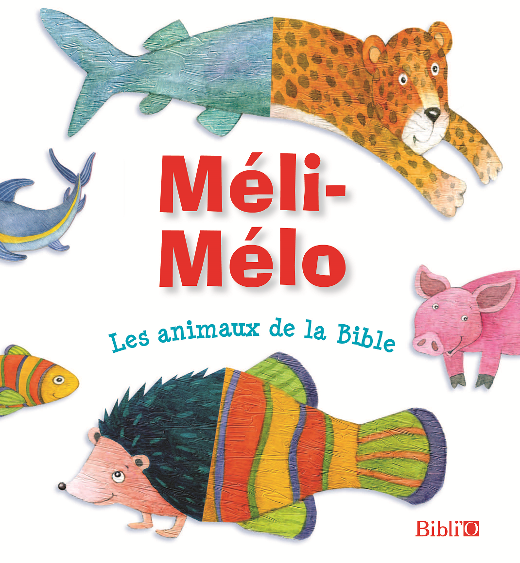 Méli-Mélo - Les animaux de la Bible – Éditions Bibli'O