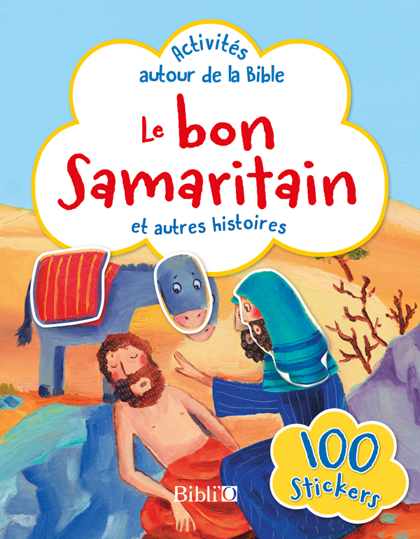 Le bon Samaritain - Une animation biblique en 100 stickers – Éditions ...